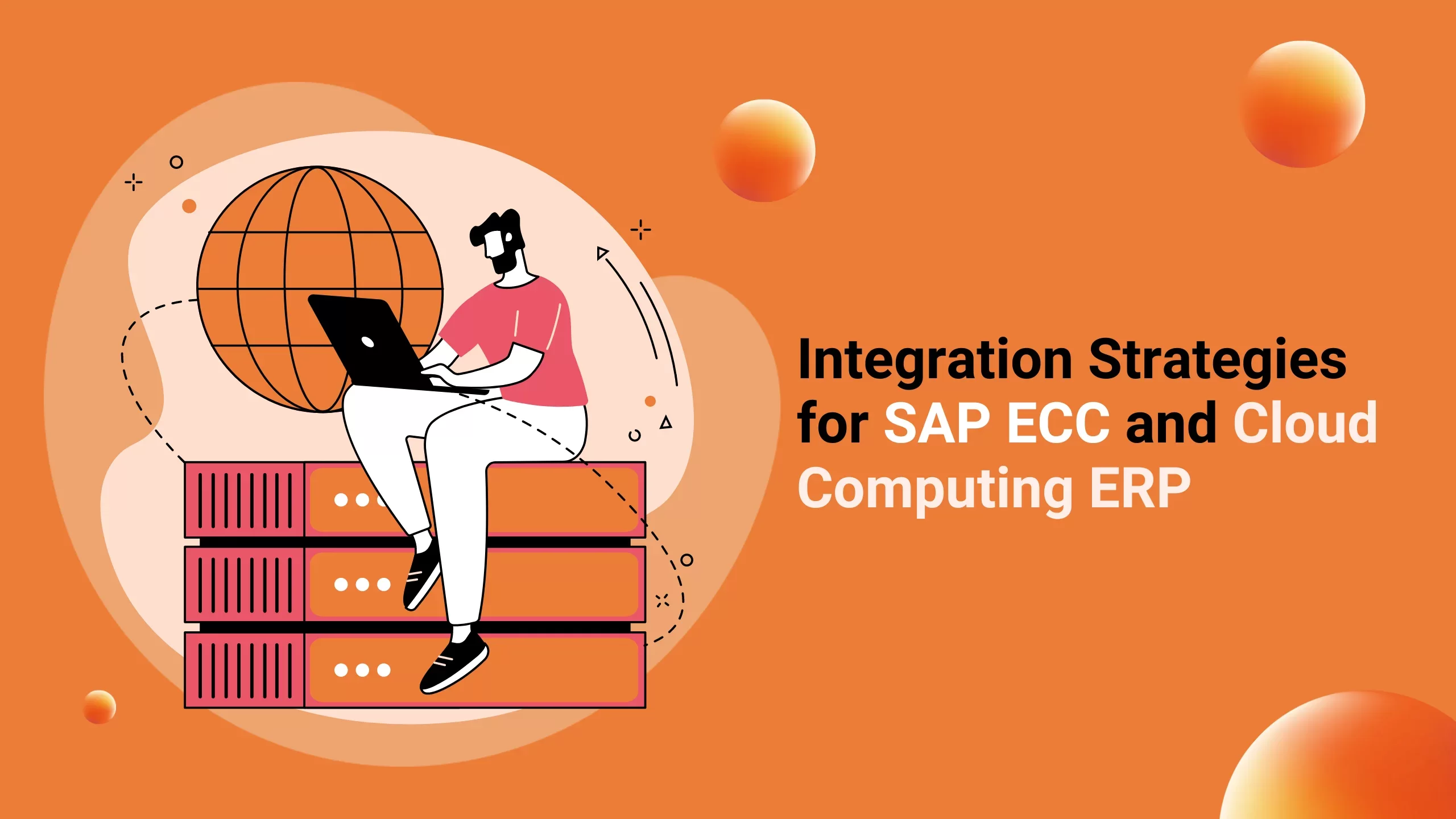 SAP ECC & Cloud ERP Integration: Modern Strategies